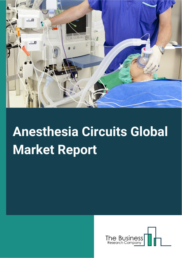 Anesthesia Circuits Market Demand, Size, Outlook And Growth 2025-2034